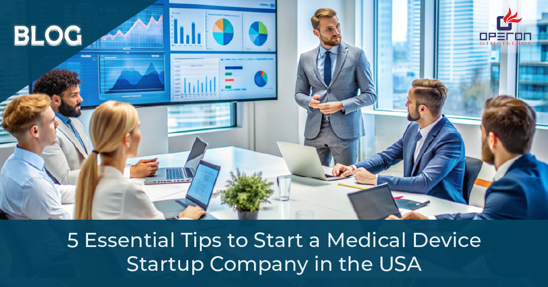 5 Tips to Start a Medical Device Startup in the USA