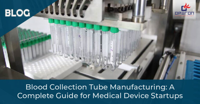 Blood Collection Tube Manufacturing Guide | Operon Strategist