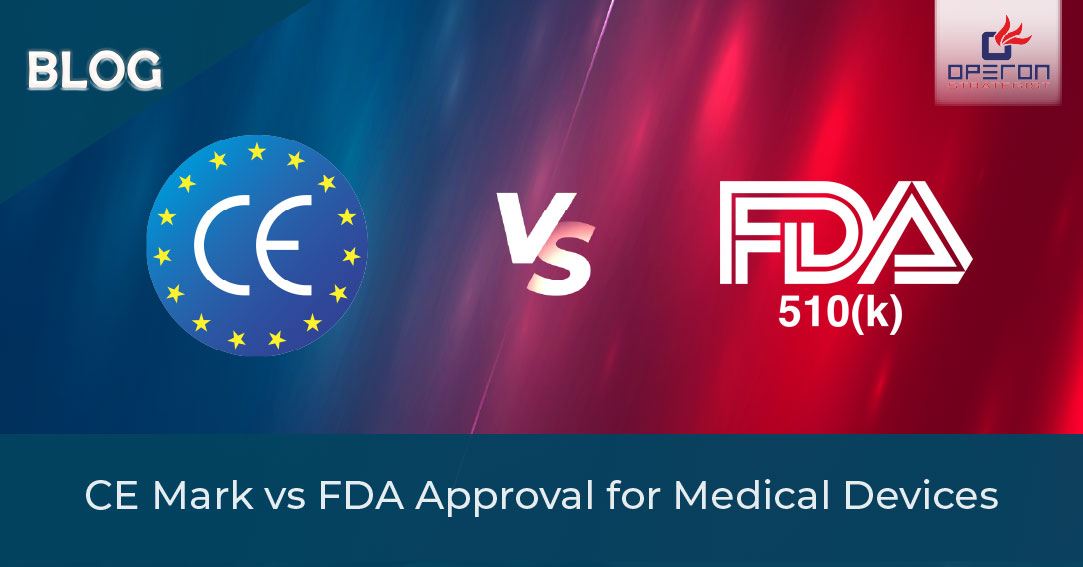 CE Mark vs FDA Approval for Medical Devices | Operon Strategist
