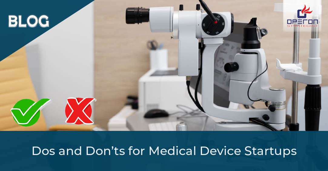Dos and Don’ts for Medical Device Startups in the USA